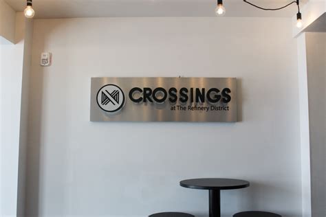 Crossings At The Refinery Signex Manufacturing