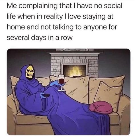 Funny Introvert Memes To Keep You Laughing By Yourself Happier Human