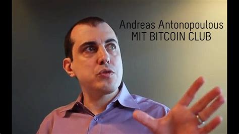 Andreas Antonopoulos Mit Bitcoin Club Youtube