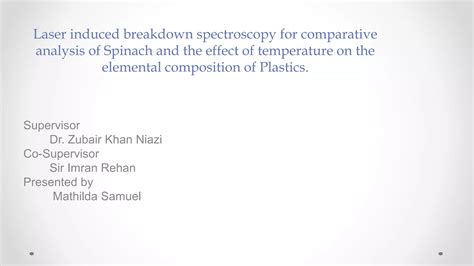 Elemental Analysis Of Spinach Using Libs Pptx