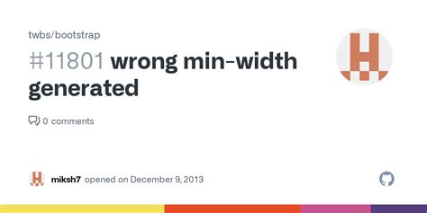 Wrong Min Width Generated · Issue 11801 · Twbsbootstrap · Github