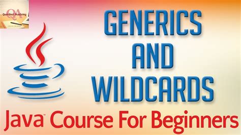 Learn Java Tutorial For Beginners Part 35 Generics And Wildcards