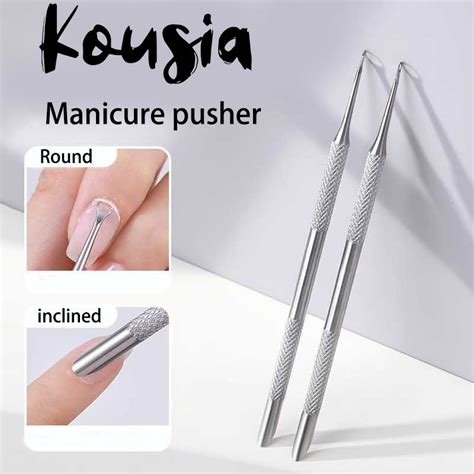 Kousia Nail Art Professional Pusher For Manicure And Cutics Dual Sided Functionality Shopee