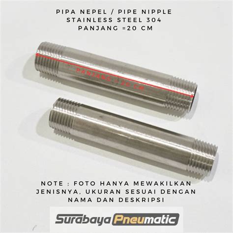 Jual 1 X 1 Pipa Nepel Pipe Nipple Stainless Steel 304 20CM Shopee Indonesia