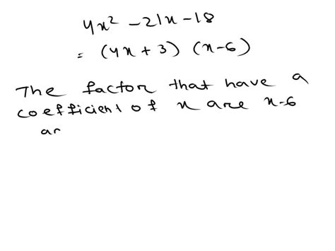 Solved The Area Of A Rectangular Window Is 4x2 21x 18 Both The Length And The Width Are