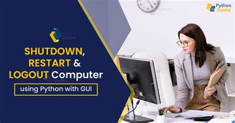 Shutdown Restart And Logout Computer Using Python With Gui Python Geeks