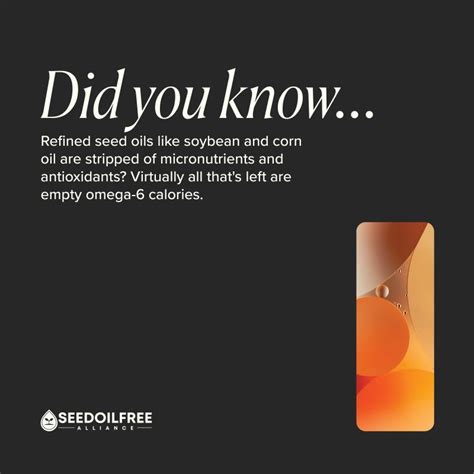Seed Oil Free Alliance On Linkedin Did You Know The Refinement Process