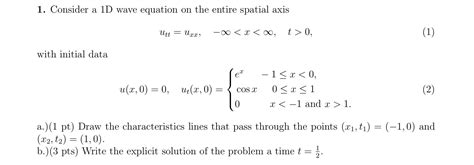 Solved 1 Consider A 1d Wave Equation On The Entire Spatial