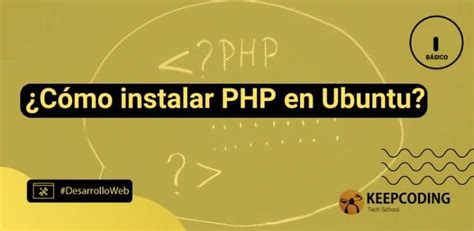 Instalar Php En Ubuntu Una Guía Paso A Paso