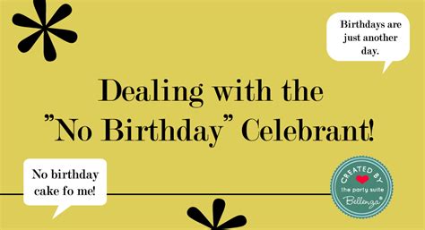 How To Deal With The No Birthday Celebrant
