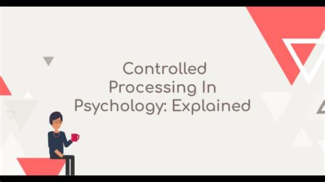 Controlled Processing In Psychology Explained Youtube