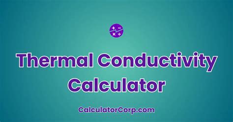 Thermal Conductivity Calculator Calculate K Value From Heat Transfer