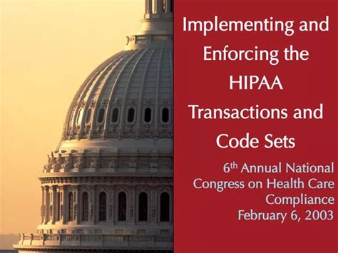 Ppt Implementing And Enforcing The Hipaa Transactions And Code Sets
