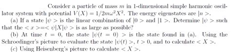 Solved Consider A Particle Of Mass M In Dimensional Simple Chegg Com
