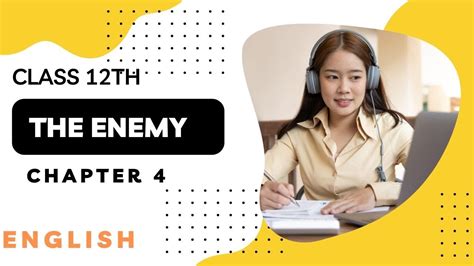 Cbse Class 12 English The Enemy Lecture 1 Chapter 4 English