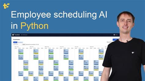 Employee Shift Scheduling Ai Using Python Geoffrey De Smet