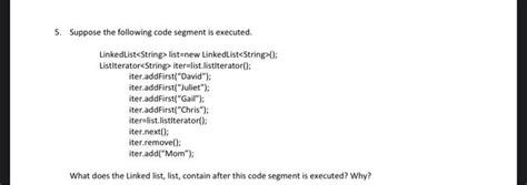 solved 5 suppose the following code segment is executed