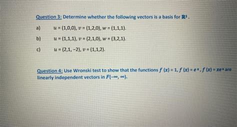 Solved Question Determine Whether The Following Vectors Chegg