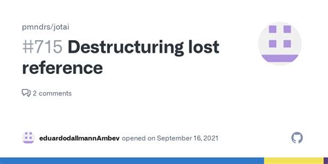 Destructuring Lost Reference · Issue 715 · Pmndrsjotai · Github