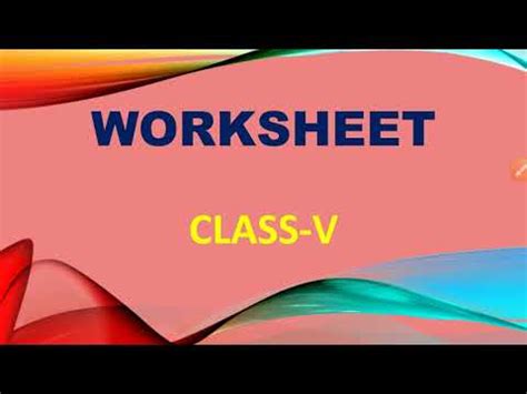 Worksheet Class V YouTube