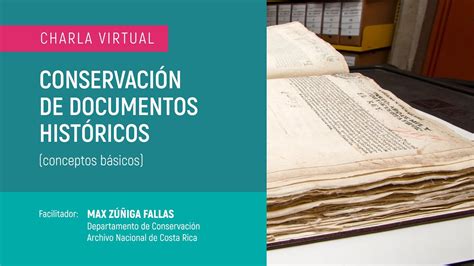 Conservación De Documentos Históricos Conceptos Básicos Charla