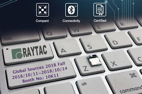 Raytac Corporationbluetooth And Wifi Module Makervisit Raytac In Global Sources 2018 Fall
