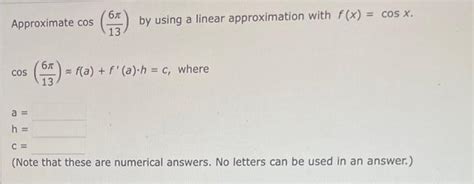 Solved Approximate cos π by using a linear approximation Chegg com