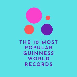 The 10 Most Popular Guinness World Records Hire People For Your Own