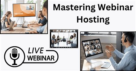Mastering Webinar Hosting Your Ultimate Guide To Engaging And