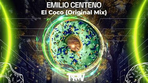 Emilio Centeno El Coco Original Mix Youtube Music