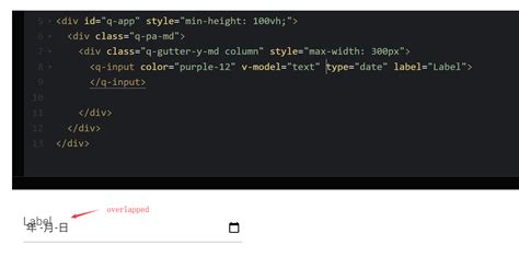 The Label Is Overlapped With Date Control · Issue 13193 · Quasarframework Quasar · Github