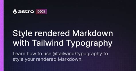 Style Rendered Markdown With Tailwind Typography Astro中文文档 Astro中文网