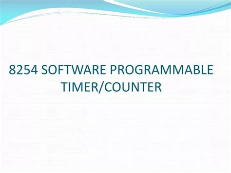 Ppt 8254 Software Programmable Timercounter Powerpoint Presentation