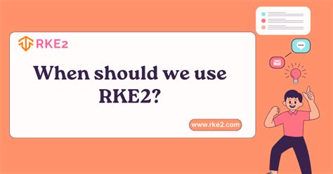 When Should We Use RKE2 Get Clear Answers Here RKE2