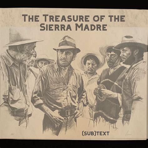 Staking Claims In “the Treasure Of The Sierra Madre” 1948 Part 1
