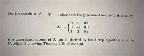 Solved For The Matrix A Of Q4 Show That The Generalized Chegg Com