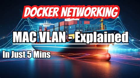 Learn And Implement Docker Macvlan In Just 5 Mins Docker Networking Youtube