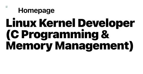 Linux Kernel Developer C Programming And Memory Management At Homepage