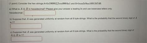 solved 1 point consider the hex strings