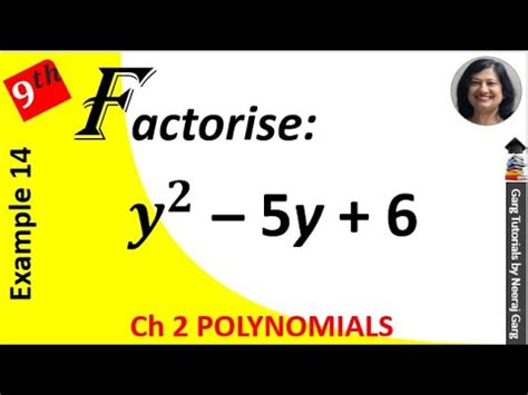 Y2 5y 6 Factorise Y2 5y 6 By Using The Factor Theorem Y2 5y 6 By Splitting The Middle