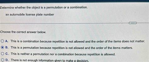 Solved Determine Whether The Object Is A Permutation Or A Combination