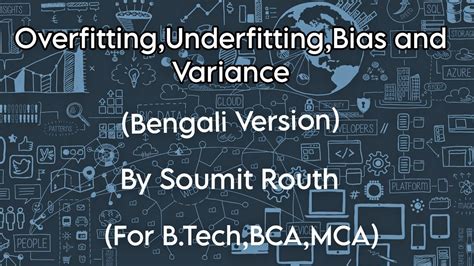 Overfitting Underfitting Bias And Variance Machine Learning Bengali Version