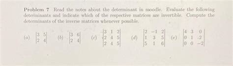 Solved Problem Read The Notes About The Determinant In Chegg