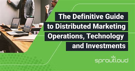 The Definitive Guide To Distributed Marketing Operations Technology And Investments Brand To The Definitive Guide To Distributed Marketing Operations Technology And Investments Brand To