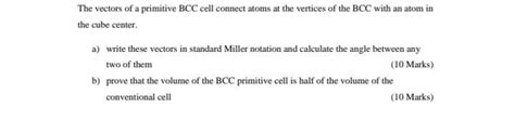 the vectors of a primitive bcc cell connect atoms at the vertices of the