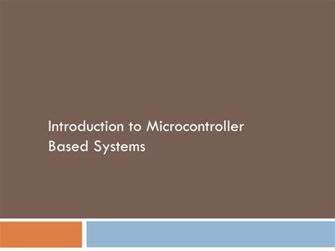Ppt Ece 265 Overview Microcontroller Systems And Architecture Powerpoint Presentation Id9267302