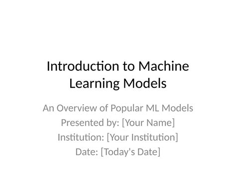 introduction to machine learning models presentation pptx