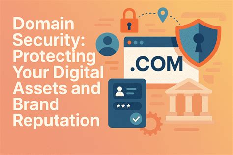 Domain Security Protecting Your Digital Assets And Brand Reputation Websitesoez