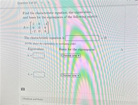 Find The Characteristic Equation The Eigenvalues