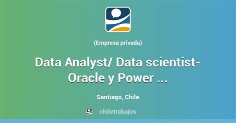 Data Analyst Data Scientist Oracle Y Power Bi Santiago Chiletrabajos